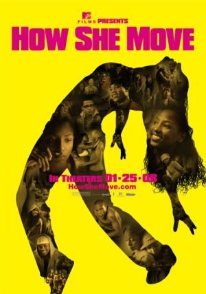 How She Move (2007) Movie Reviews - COFCA